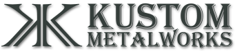 Kustom Metalworks, LLC. | Kustom Metalworks, LLC.